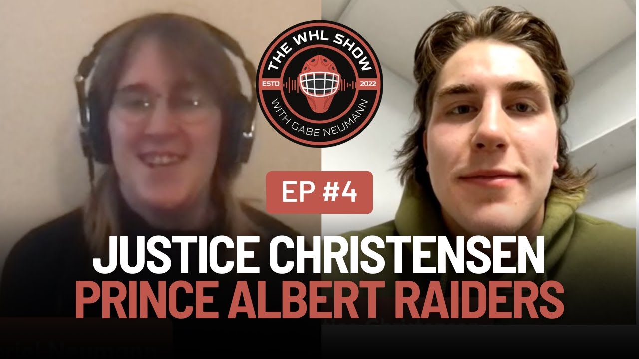 The WHL Show: Ep. 4 ft. Justice Christensen (Prince Albert Raiders ...