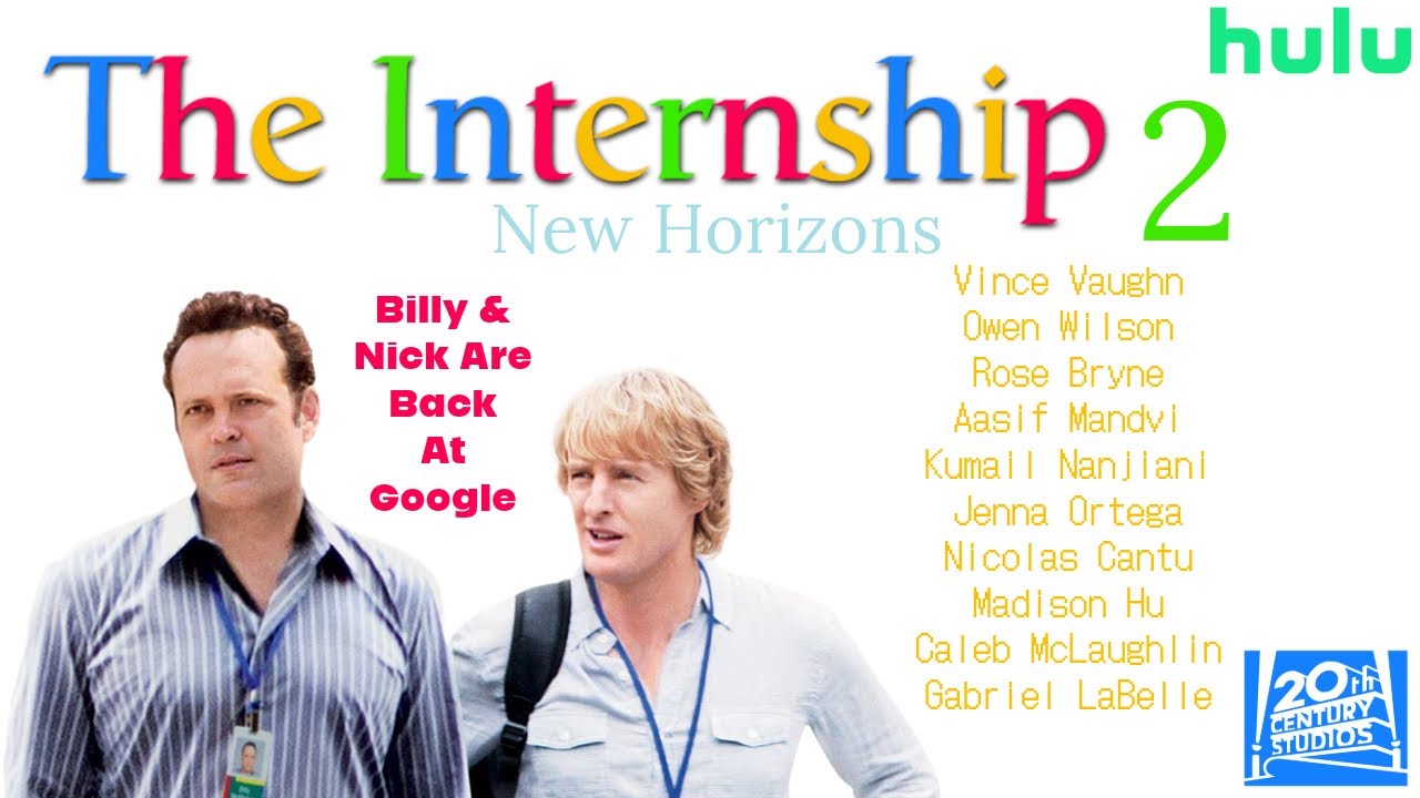 The Internship 2: New Horizons (bootleg beginning logos) @hulu ...