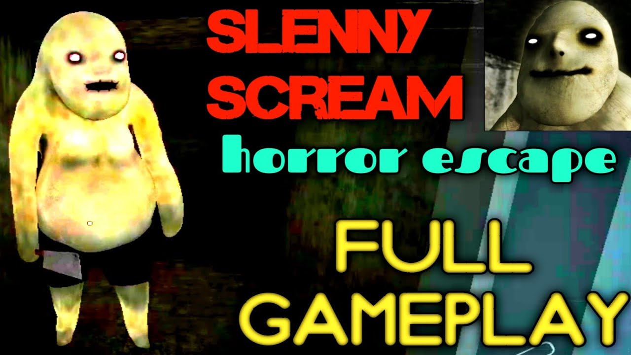 Slenny Scream Horror Escape | Full Gameplay New Horror Game - YouTube