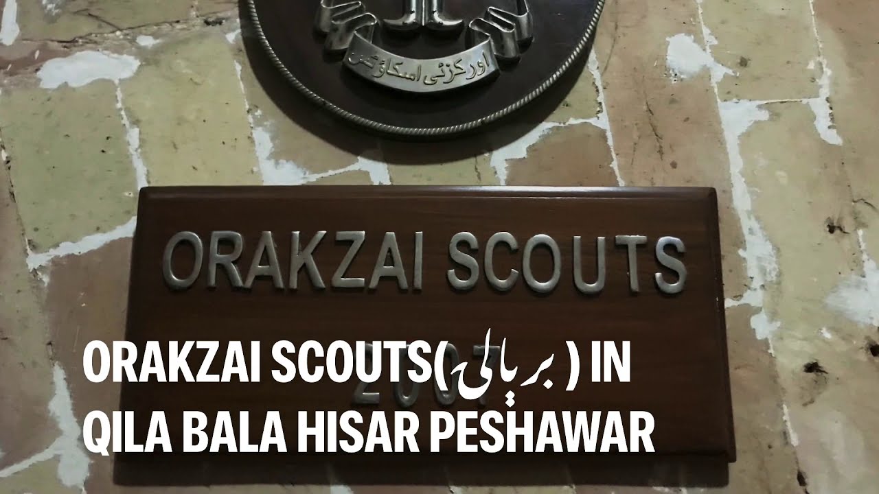 Orakzai Scouts | بريالى | Qila Bala hisar peshawar | KPK - YouTube