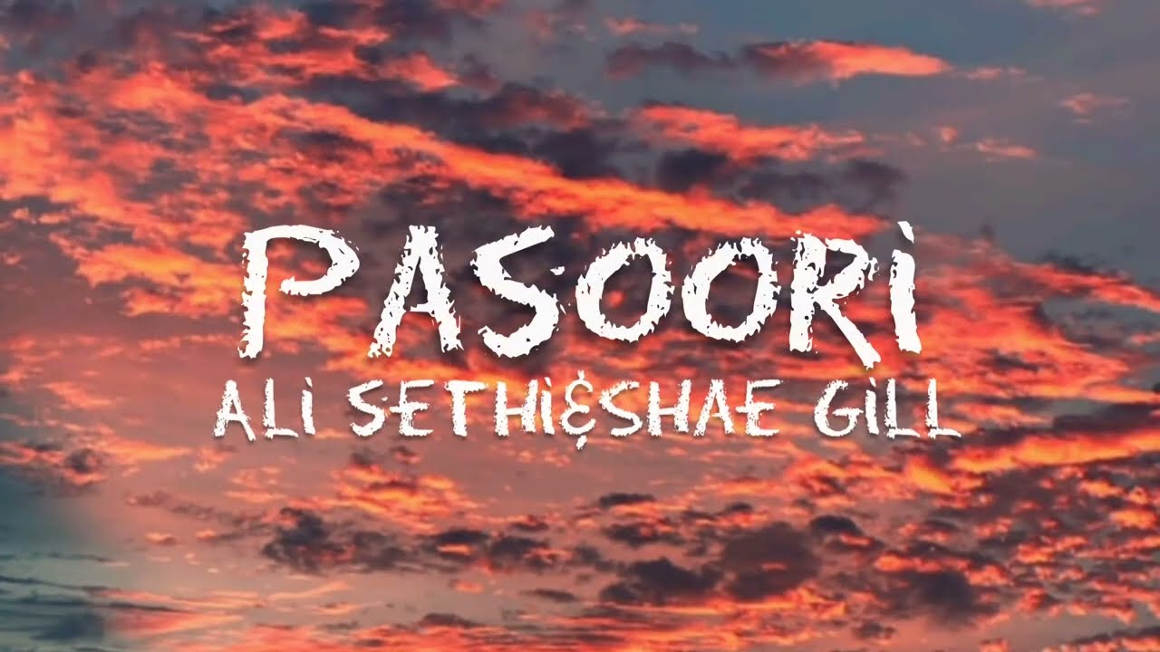 Pasoori Song|| Ali Sethi & Shae Gill|| Lyrics - YouTube