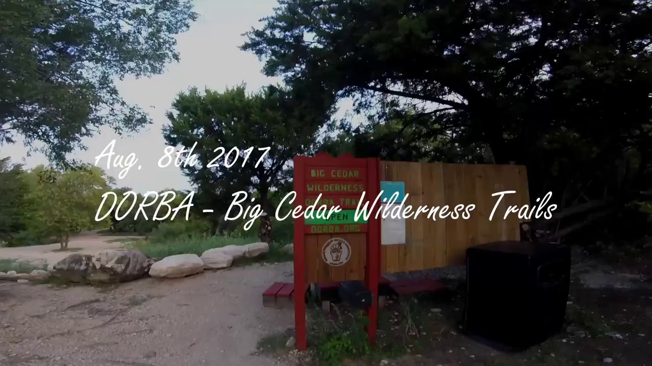DORBA - Big Cedar Wilderness Trails - Dallas, TX - YouTube