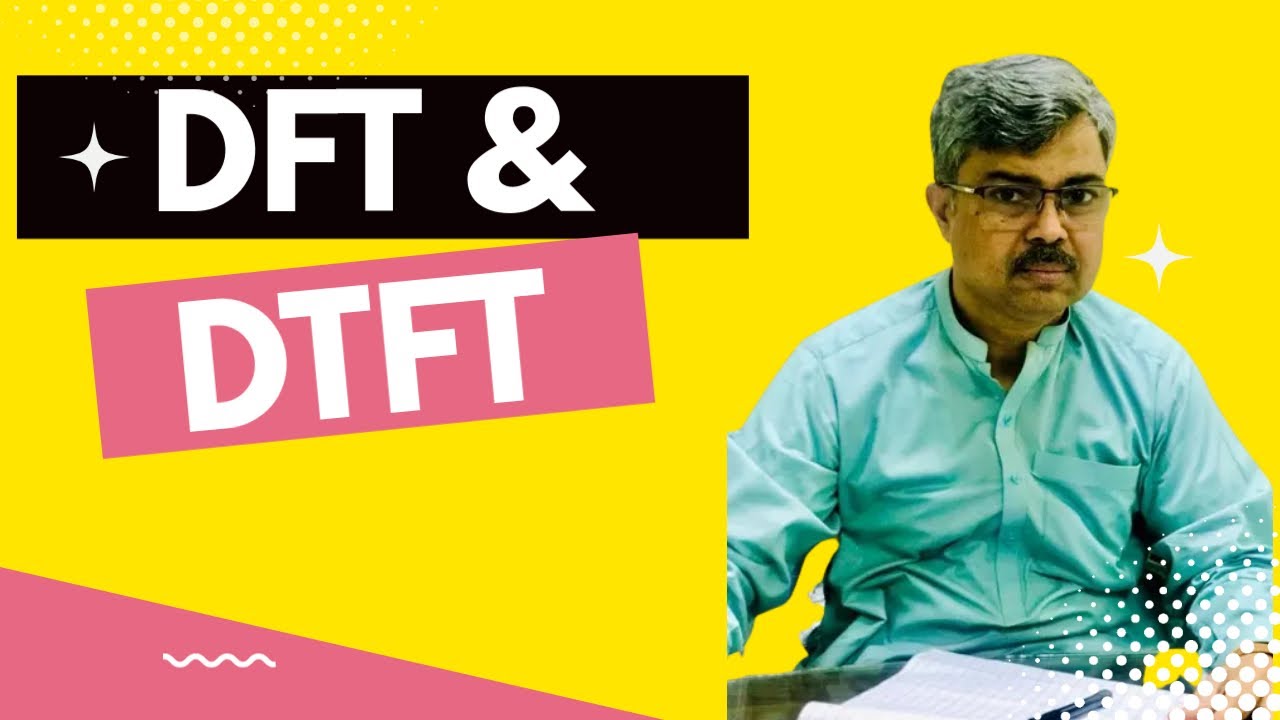 "Understanding DFT and DTFT: Key Concepts Simplified 🚀" - YouTube