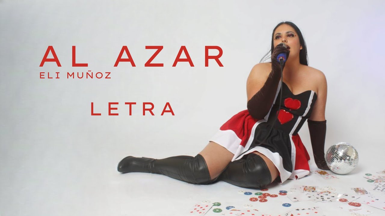 Al azar - Eli Muñoz | Letra - YouTube