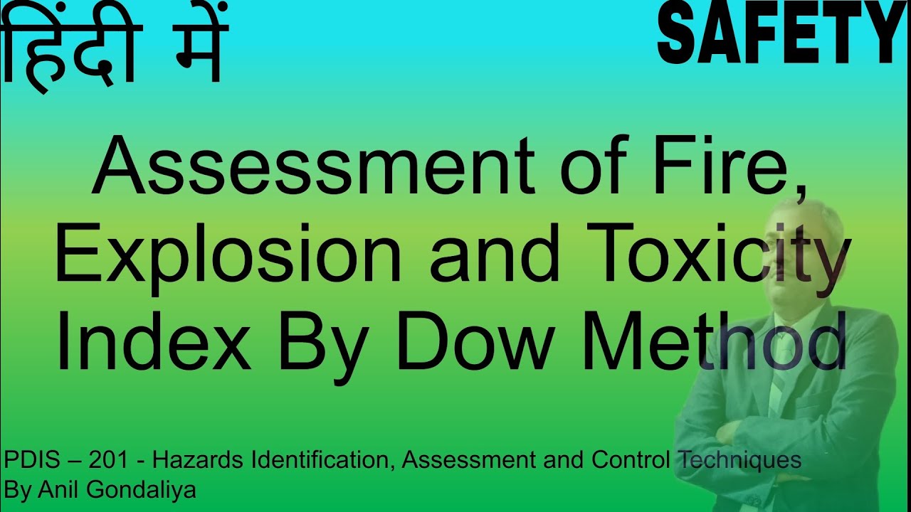 Assessment of Fire, Explosion and Toxicity Index By Dow Method - YouTube