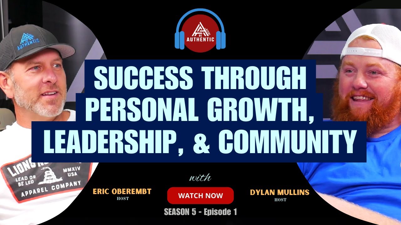 Success Through Personal Growth, Leadership, and Community with Dylan ...