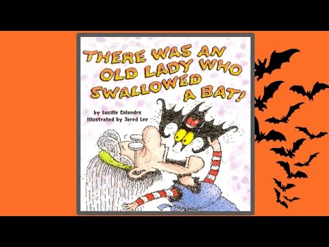 🦇 There Was an Old Lady Who Swallowed a Bat! Read Aloud Children's Book ...
