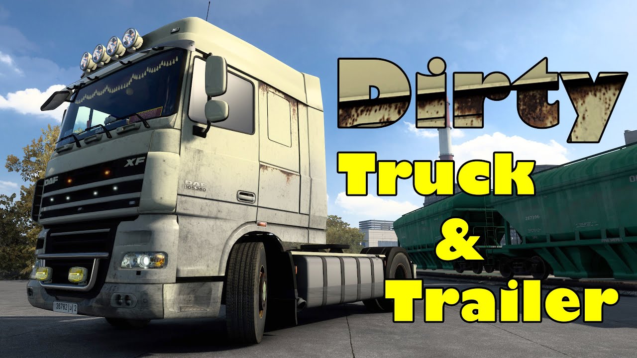 Ralistic dirty truck in ETS2 (only need 4 mods) - YouTube