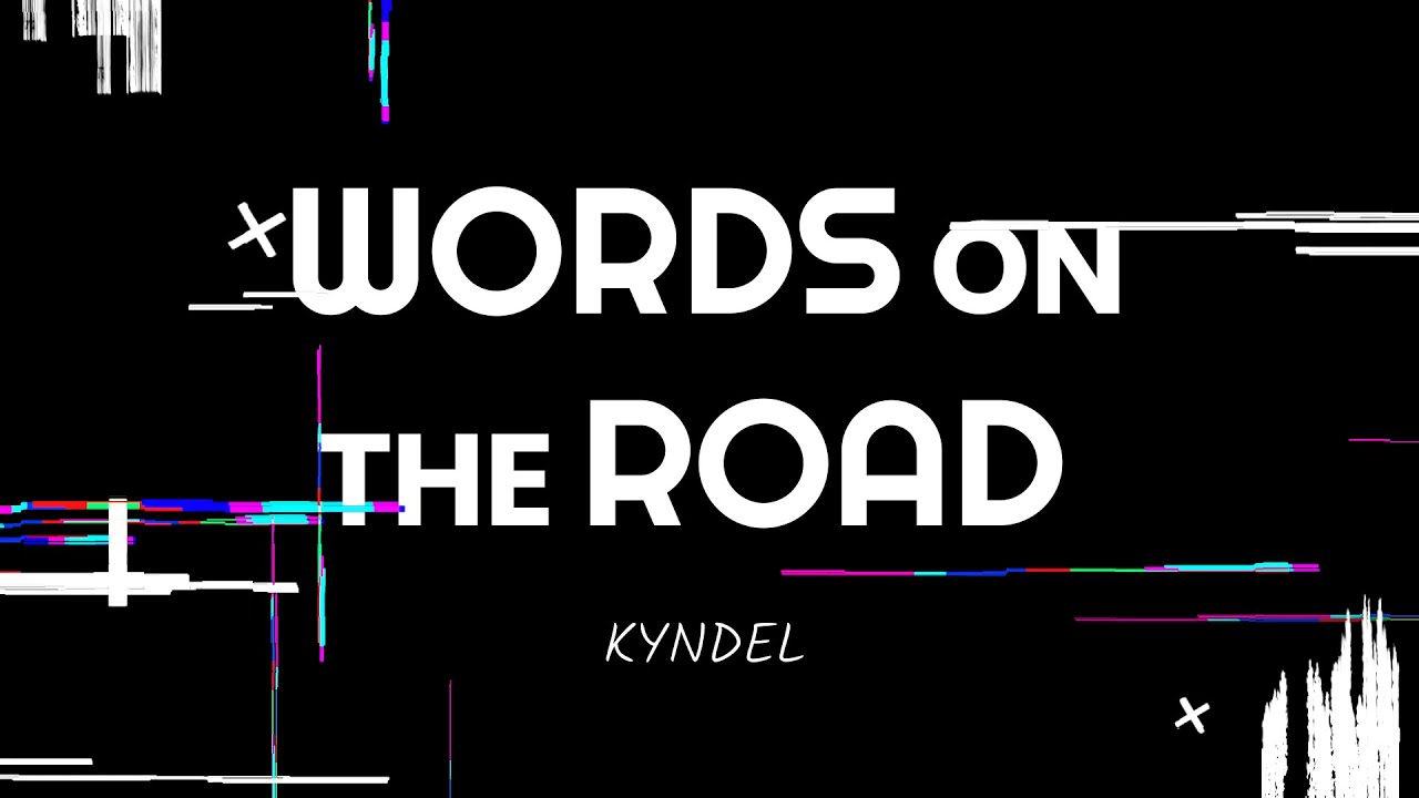 Kyndel - Words On The Road (Official Music Video) - YouTube