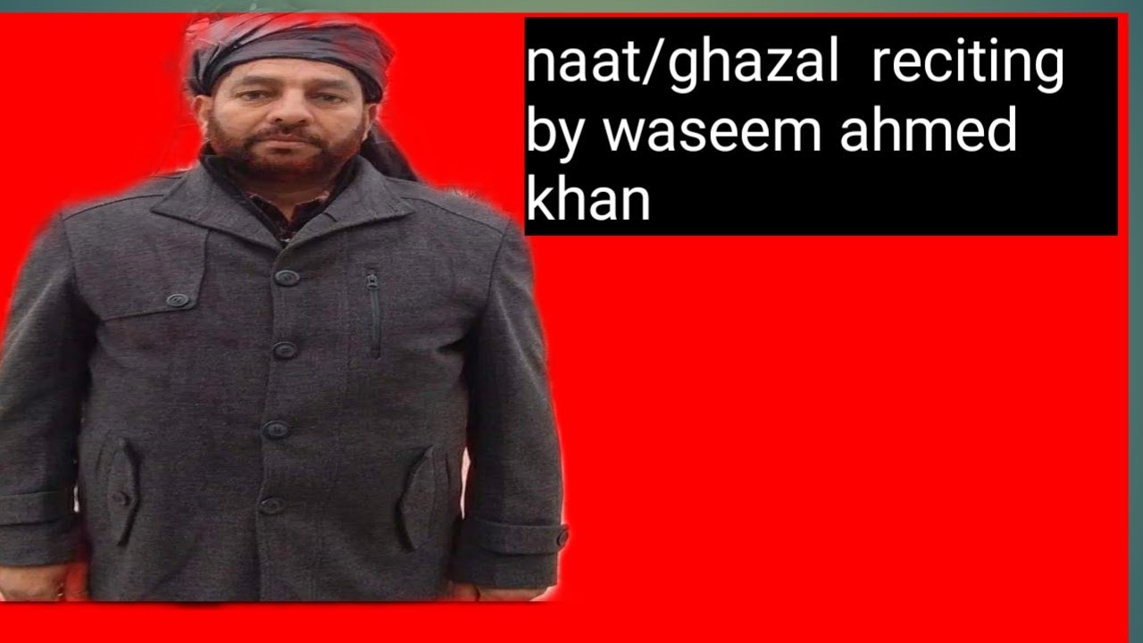 naat Reciting waseem ahmed khan - YouTube