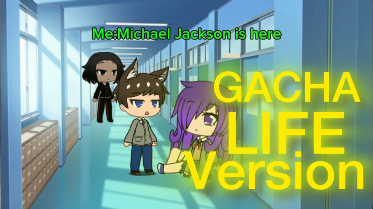 Michael Jackson is here GACHA LIFE VERSION - YouTube