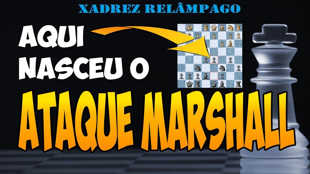 Aqui Nasceu O Ataque Marshall - Partidas #21 - Xadrez Relâmpago - YouTube