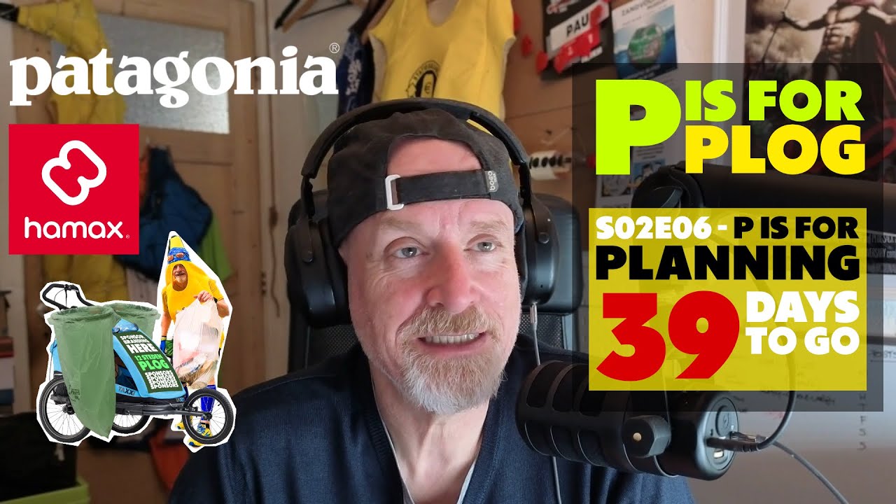 S02E07 - P is for Planning - 39 days to go until my 1,300km plog ...