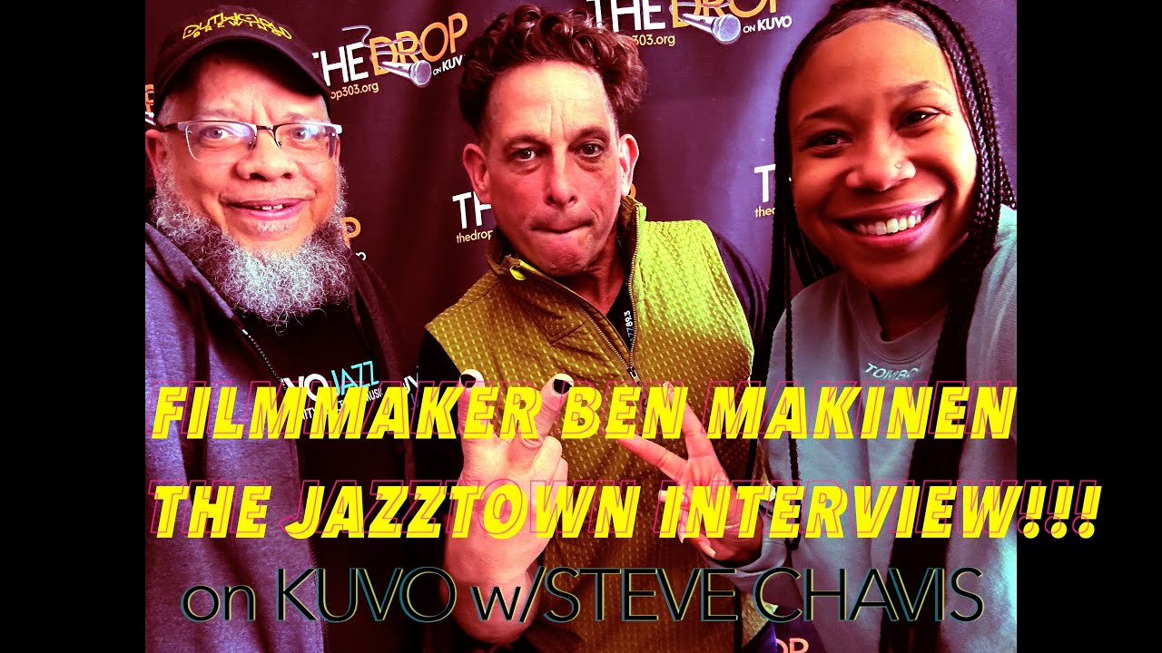 DOCUMENTARY BTS : THE JAZZTOWN RADIO INTERVIEW I DIRECTOR BEN MAKINEN ...