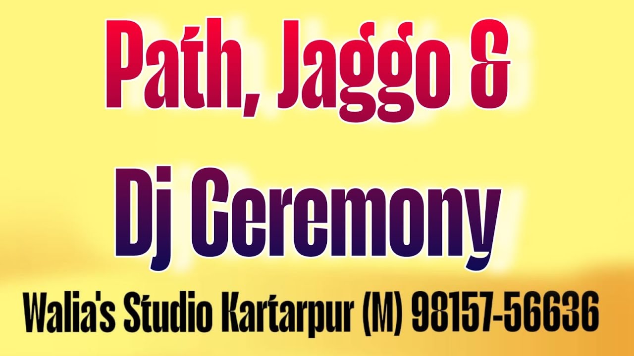 Bhog Jaggo and Dj Ceremony | Jaskarandeep kaur weds Satinder singh ...