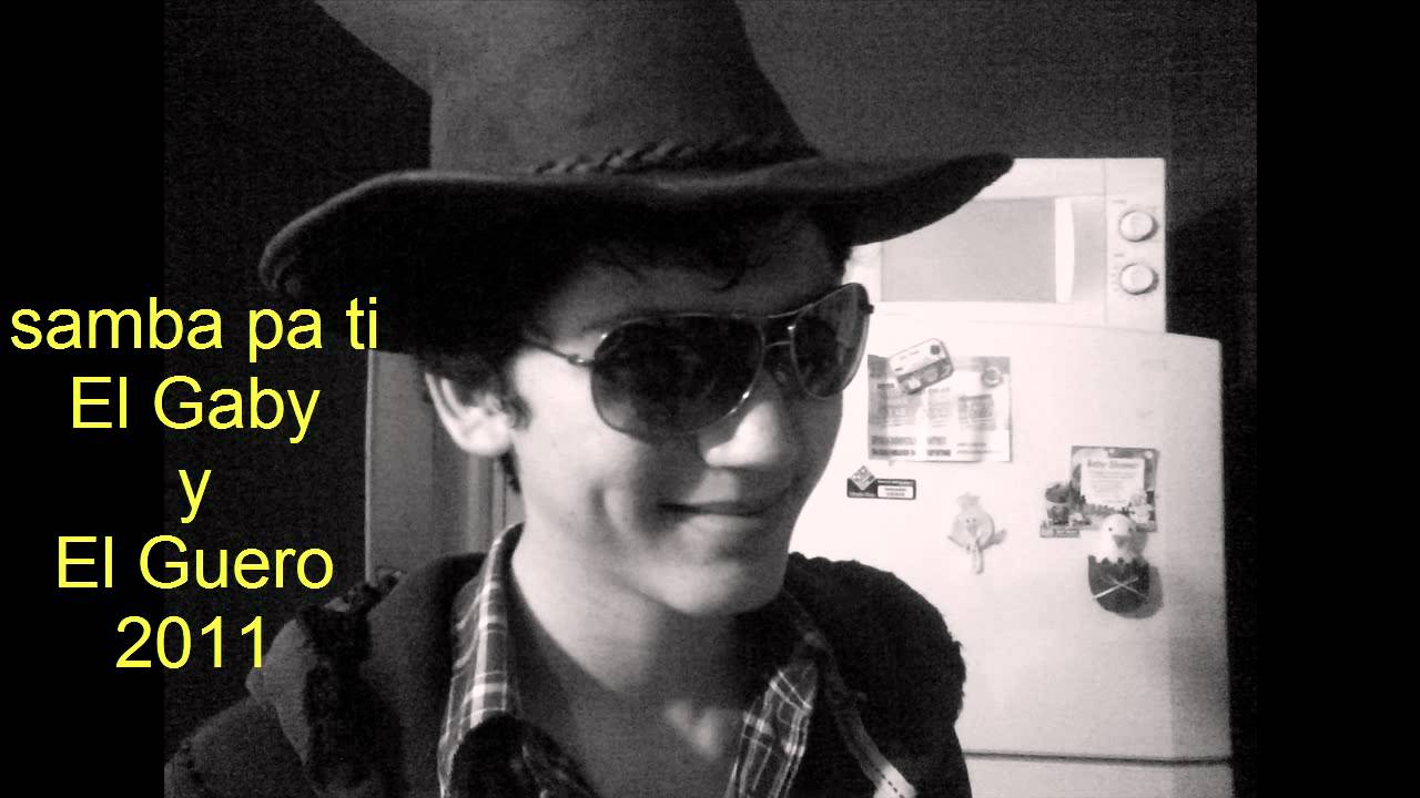 El Gaby samba pa ti - YouTube
