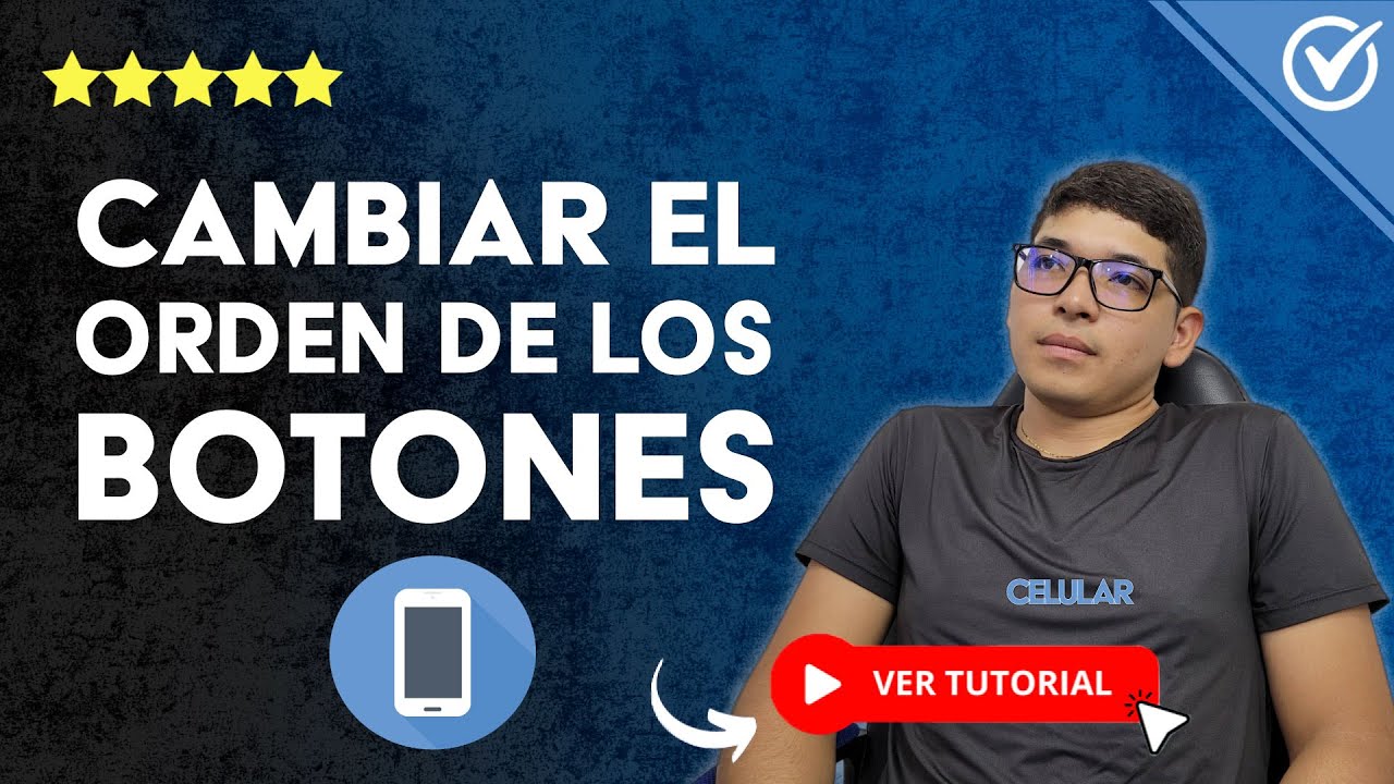 Cómo CAMBIAR el ORDEN de los BOTONES de Abajo del Celular | 📲 Cambiar ...