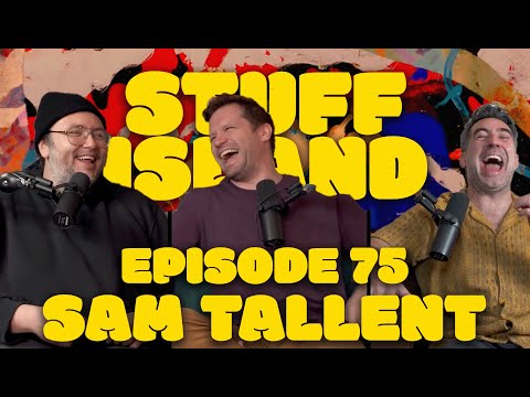 Stuff Island #75 - every day is ramadan w/ Sam Tallent