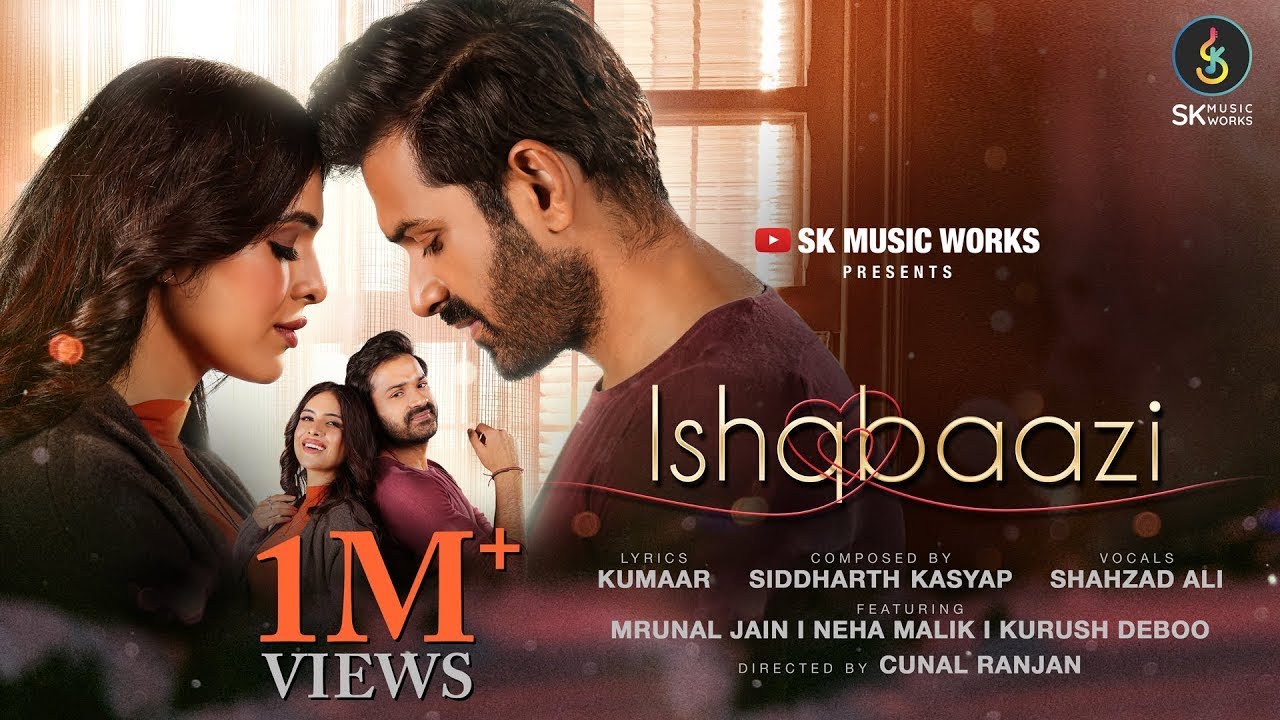 Ishqbaazi Video Siddharth Kasyap Shahzad Ali Kumaar Mrunal Jain Neha ...