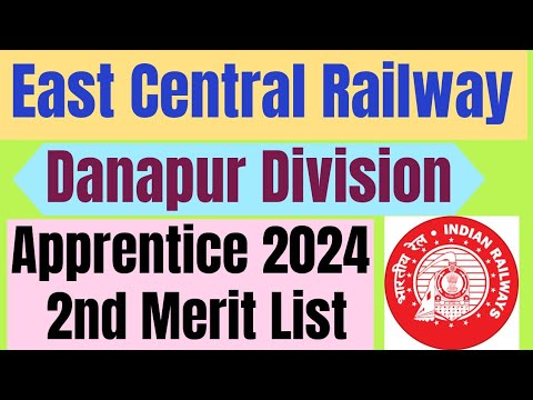 East Central Railway Danapur Division Apprentice 2nd Merit List. RRC ...