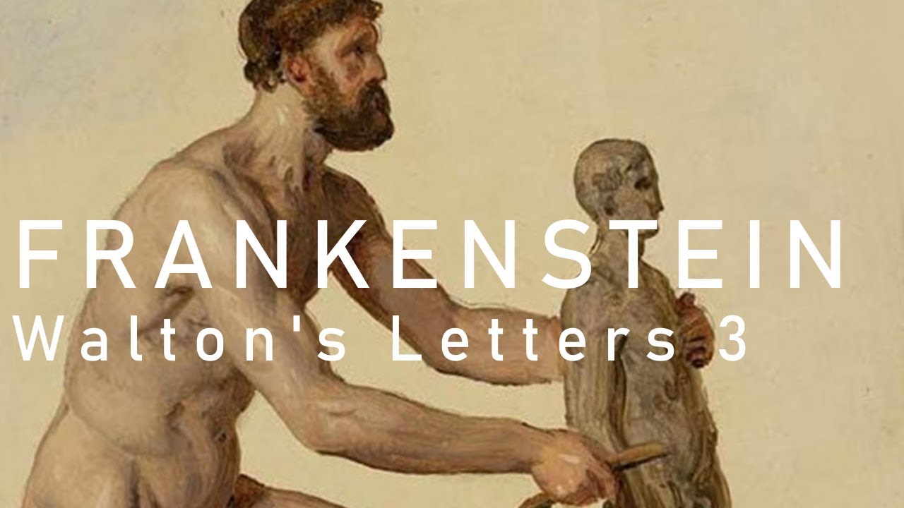 Frankenstein Walton s Letters Part 3 YouTube frankenstein-walton-s-letters-part-3-youtube