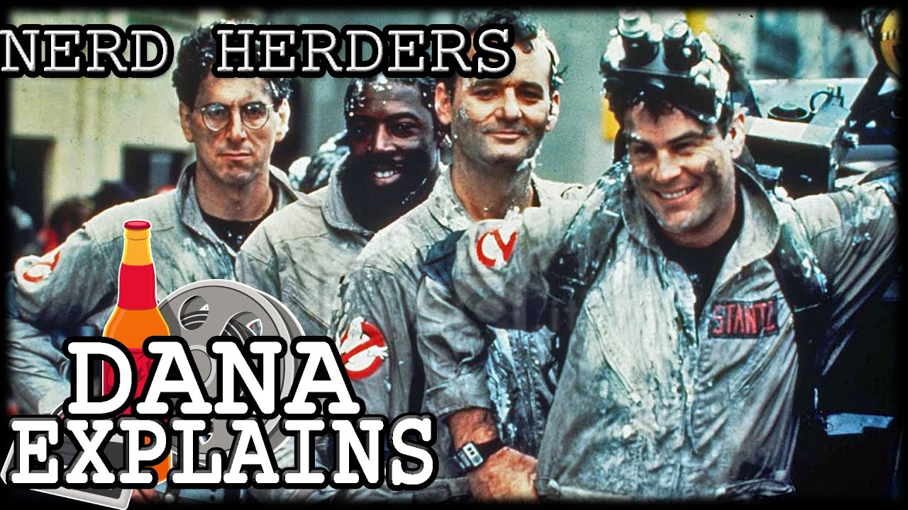 Dana Explains Ghostbusters - Nerd Herders Ep. 42-5 - YouTube