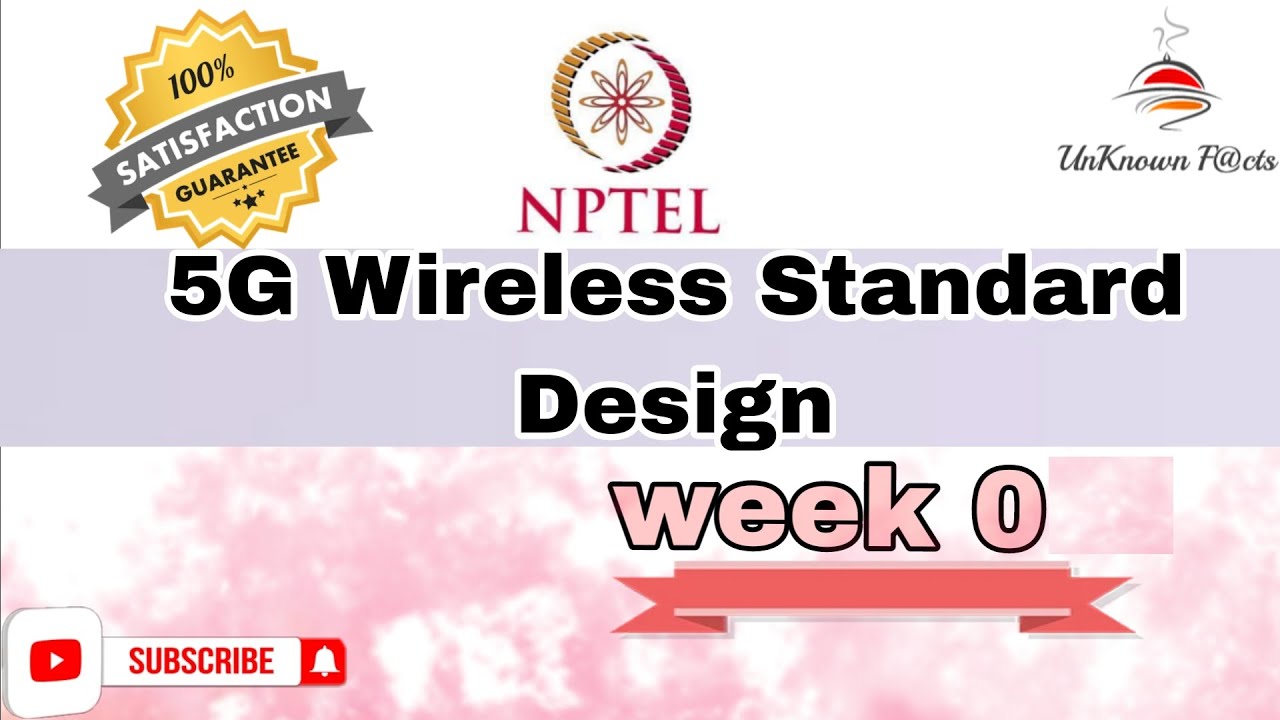 5G WIRELESS STANDARD DESIGN WEEK 0 ASSIGNMENT ANSWERS NPTEL 2024 l ...