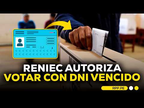 Reniec anuncia que sea podrá votar con DNI vencido en las Elecciones Generales 2026 #ROTATIVARPP