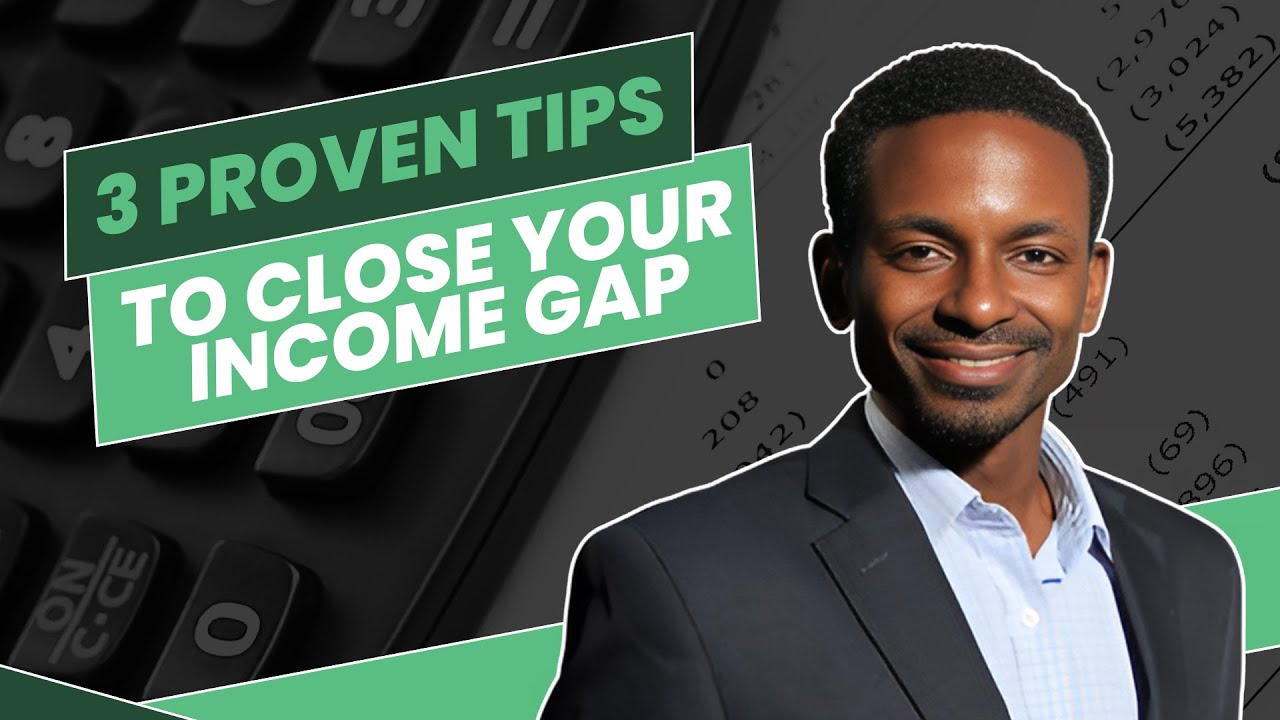 3 Proven Tips to Close Your Income Gap - YouTube