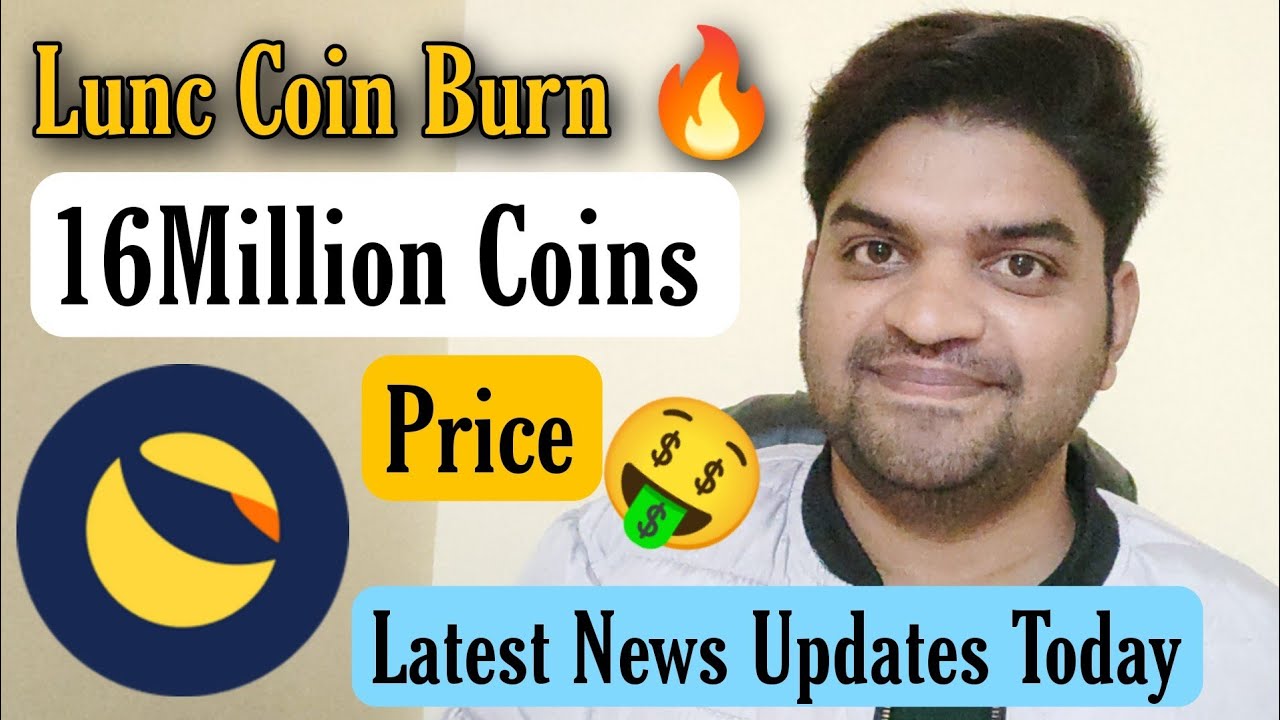 Big Burn ️‍🔥 Lunc Coin | Lunc Coin Latest News Today | Lunc Coin - YouTube