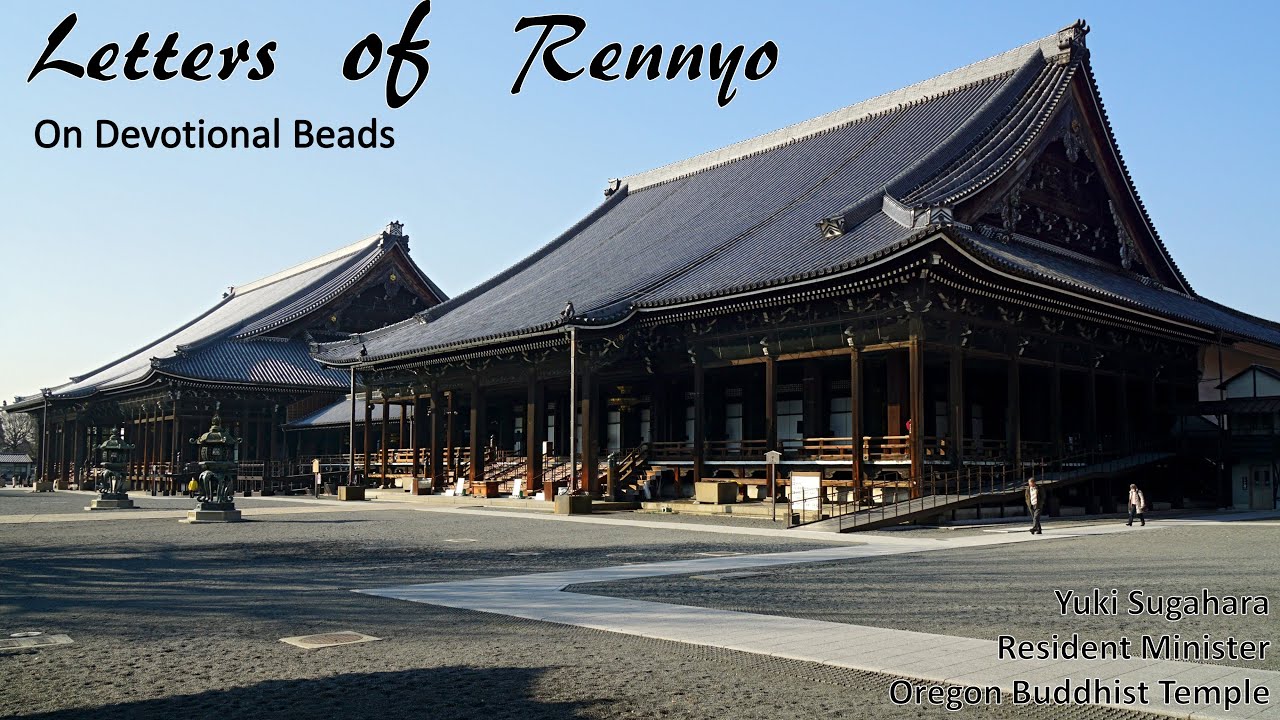 9th Day of Month Letters of Rennyo: "On Devotional Beads" - YouTube