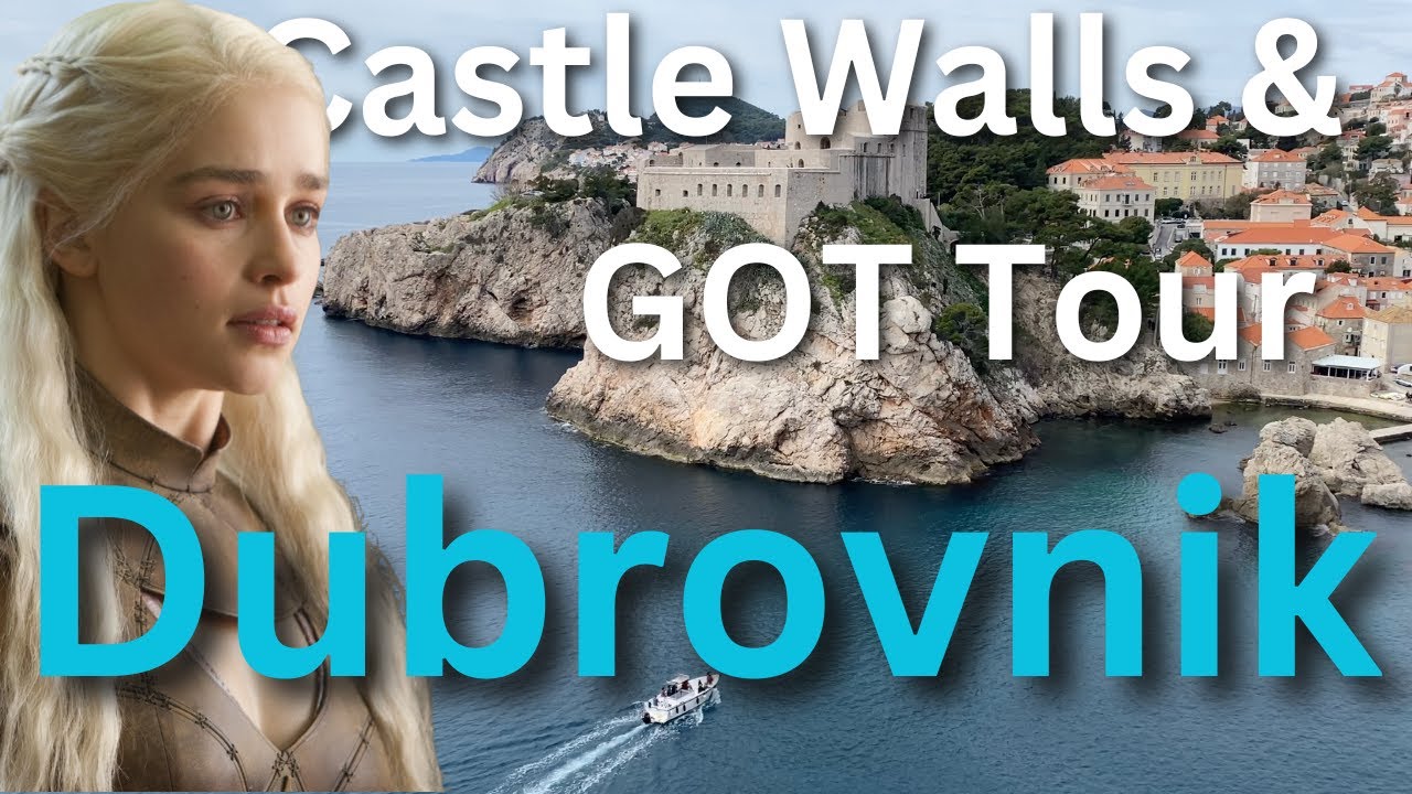 Dubrovnik Castle Walls & Game of Thrones (GOT) Filming Locations Tour ...