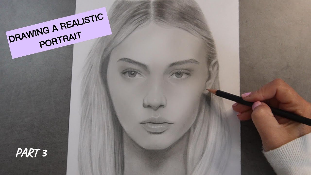 Drawing a Realistic Portrait / PART 3 - YouTube