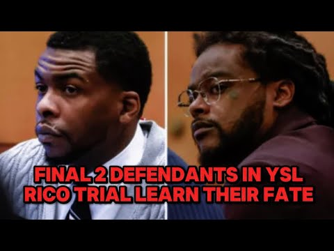Final 2 Defendants In YSL RICO Trial Learn Verdicts - YouTube