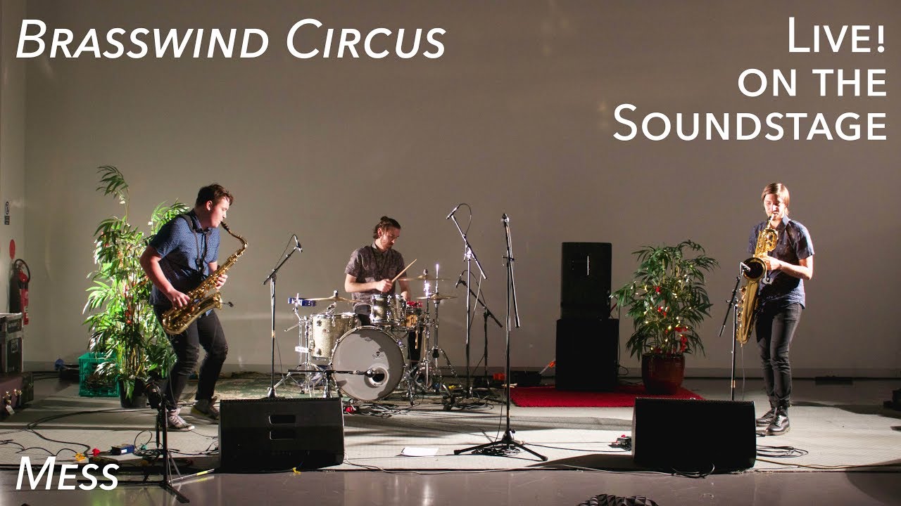 Mess - Brasswind Circus // Live on the Soundstage - YouTube