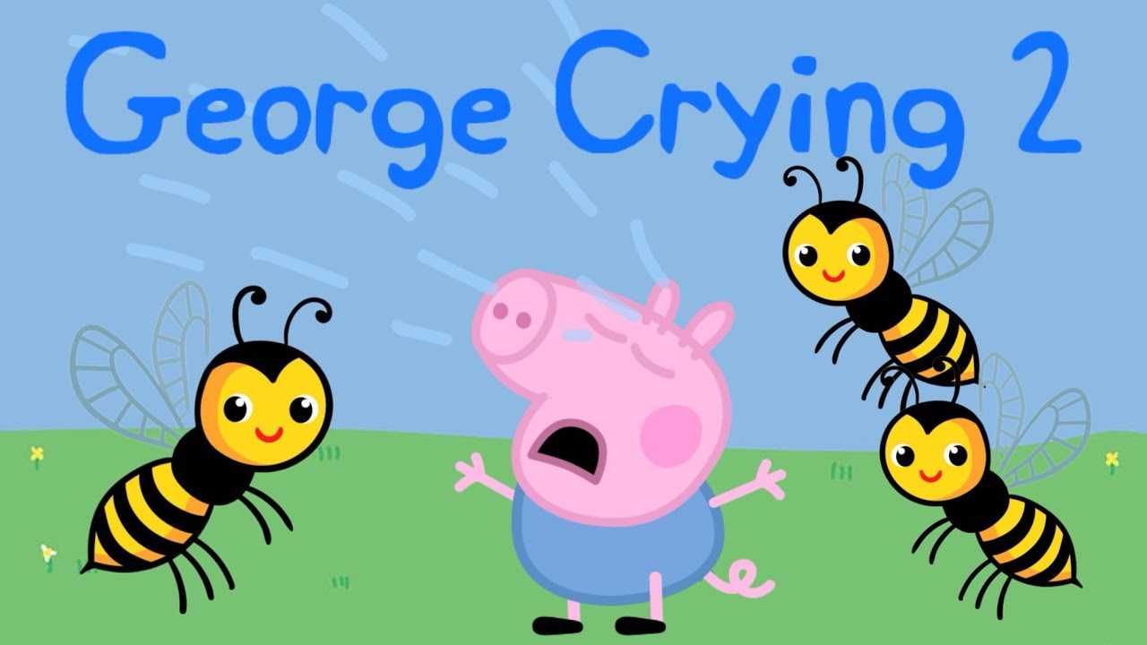 GEORGE CRYING 2 - YouTube