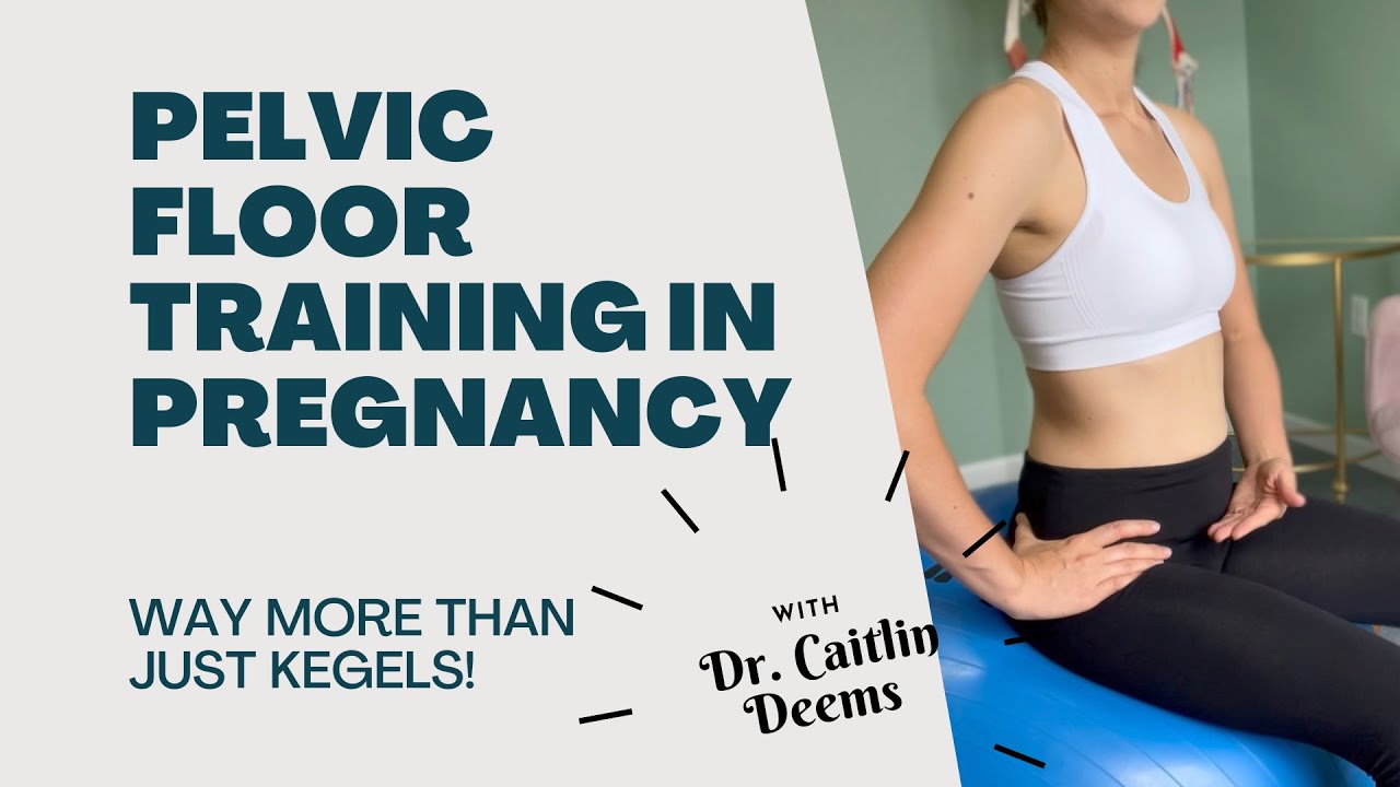 Well-Rounded Pelvic Floor Training for Pregnancy - YouTube