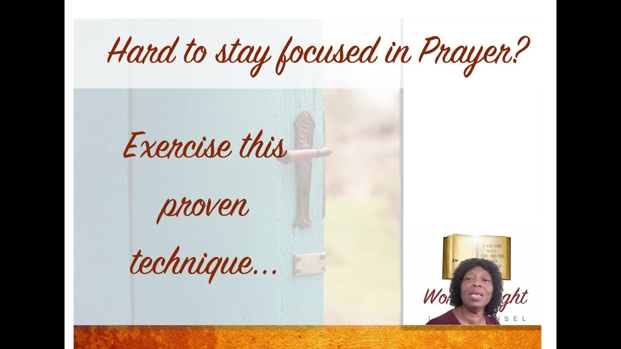 Hard to Stay Focused in Prayer? Exercise This Proven Technique... - YouTube