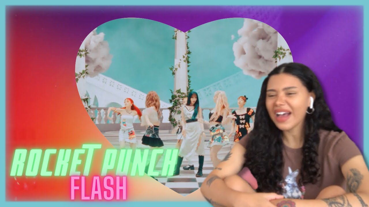 Rocket Punch (로켓펀치) 'FLASH' MV | REACTION!! - YouTube