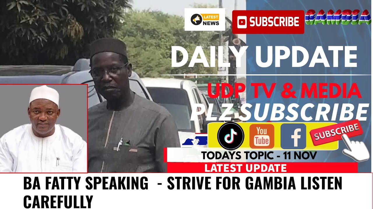 BA FATTY SPEAKING - STRIVE FOR GAMBIA LISTEN CAREFULLY - YouTube