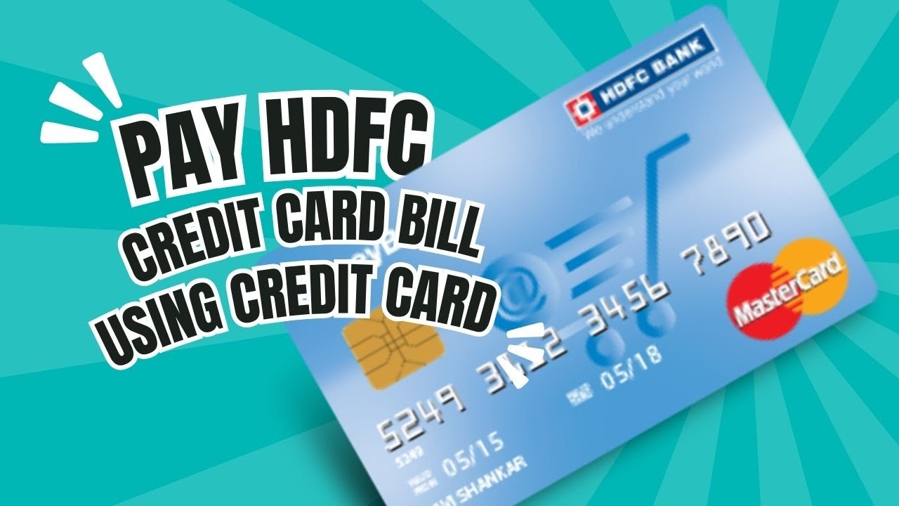 How to pay HDFC Credit Card bill using credit card (Step By Step) 2025 ...