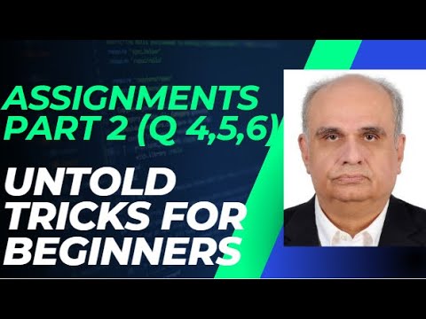 Simple Explain Assignments PART 2 | All Concept Clear For Zero Beginners | Solution Q 4,5,6 ...