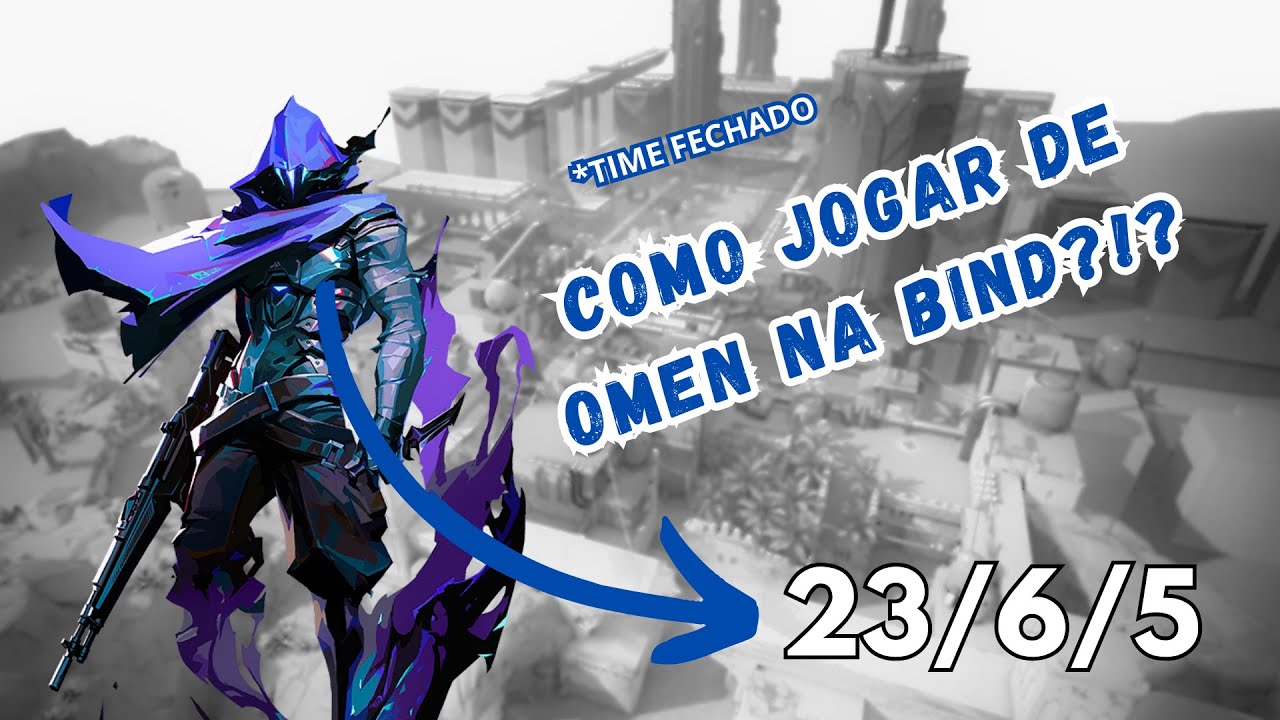 COMO JOGAR DE OMEN NA BIND!?! COM TIME FECHADO! - YouTube