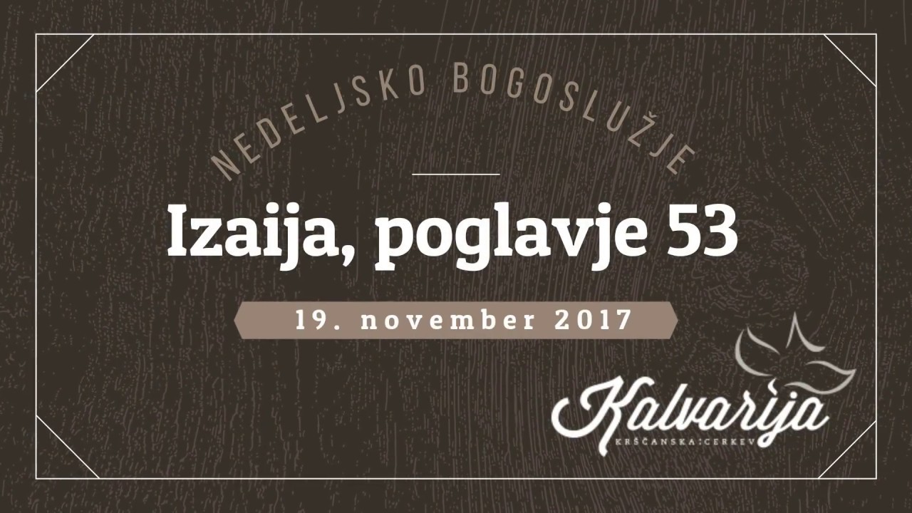 Izaija, poglavje 53 (Krščanska cerkev Kalvarija) - YouTube