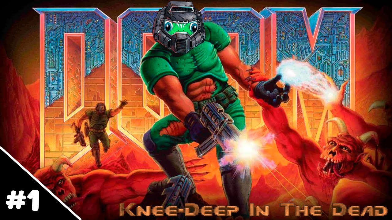 GAMEPLAY DOOM - KNEE-DEEP IN THE DEAD - DOOM PLUS # 1 - YouTube