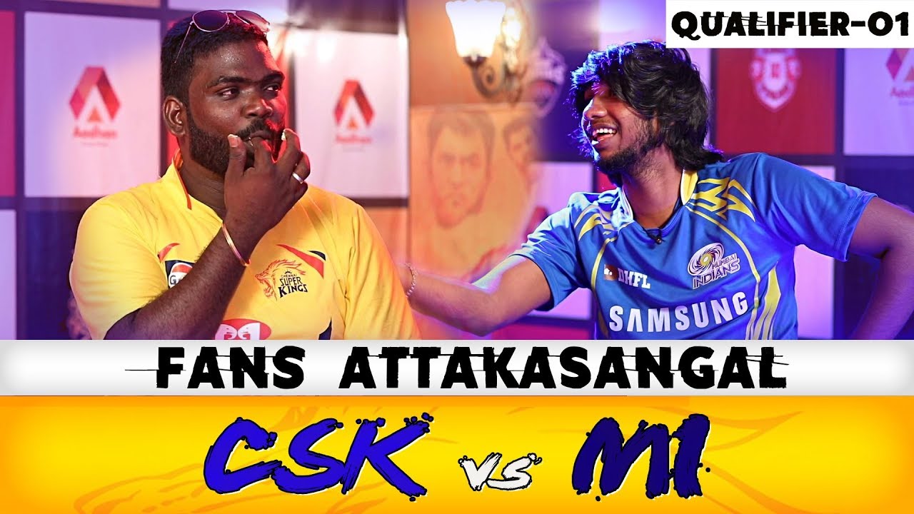 CSK vs MI | Fans Attakasangal | Qualifier 1 | IPL 2019 | After Match ...