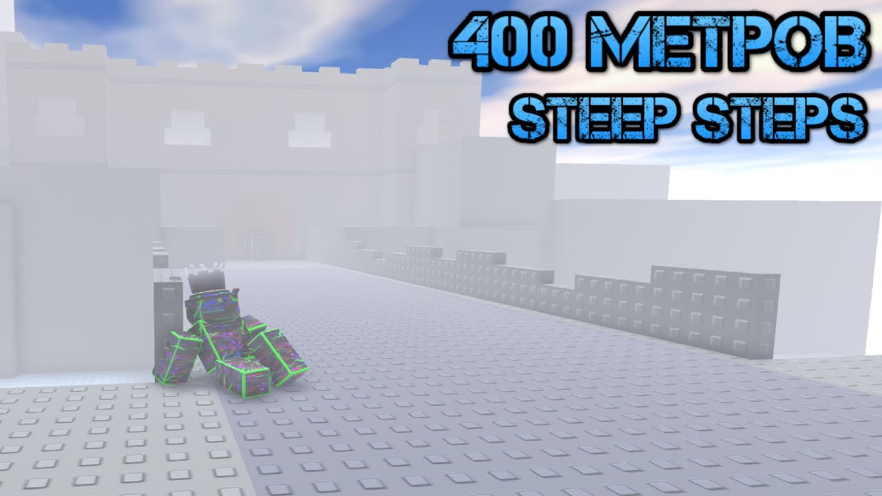 Как пройти 300-400 метров? - Steep steps - Roblox - YouTube