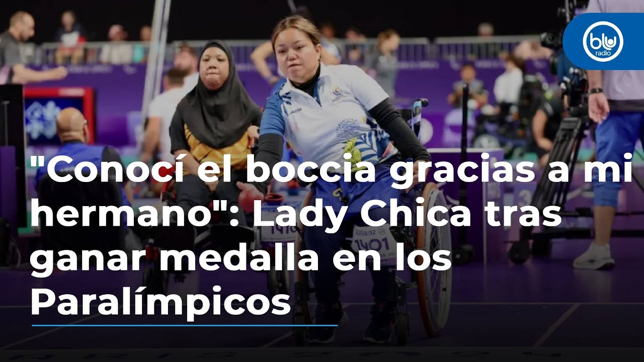"Conocí el boccia gracias a mi hermano": Lady Chica tras ganar medalla ...
