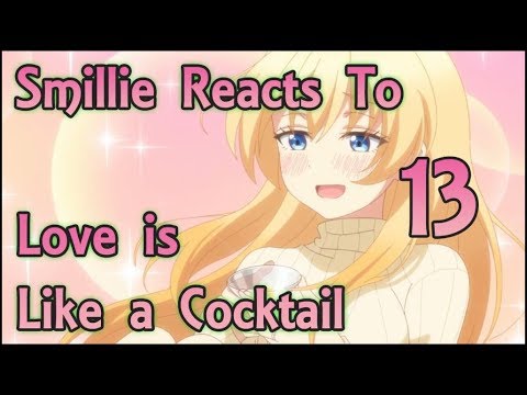 Love is Like a Cocktail Episode 13 Live Reaction (お酒は夫婦になってから)