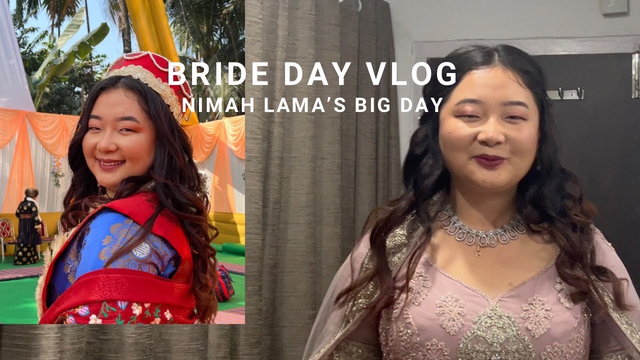MAKE UP ARTIST VLOG VII | FINALLY DOING NIMAH’S BRIDAL | NIMAH LAMA ...